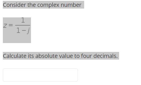 Solved Consider the complex number z= 1-j Calculate its | Chegg.com