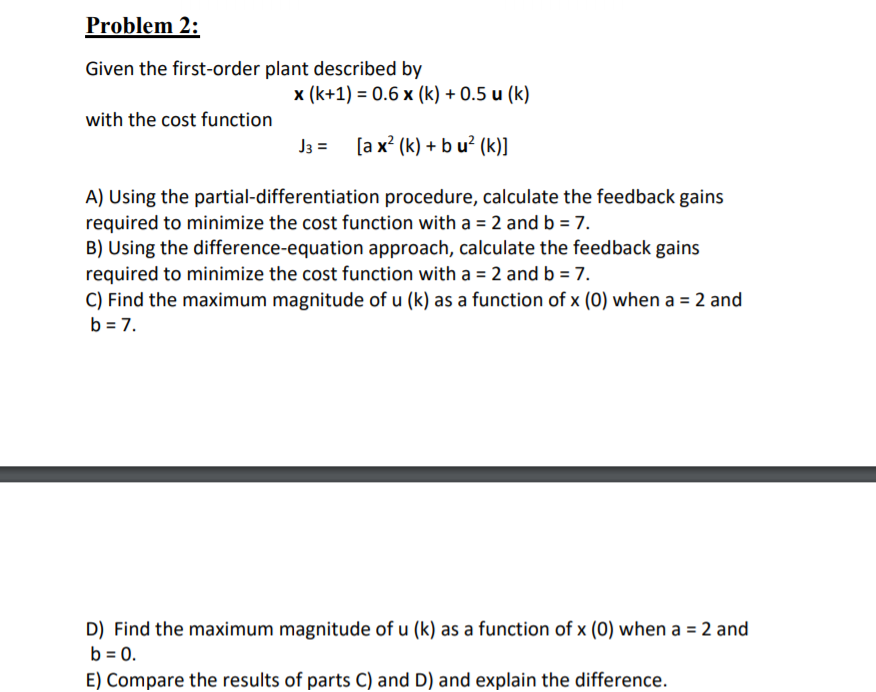 Problem 2: Given the first-order plant described by x | Chegg.com