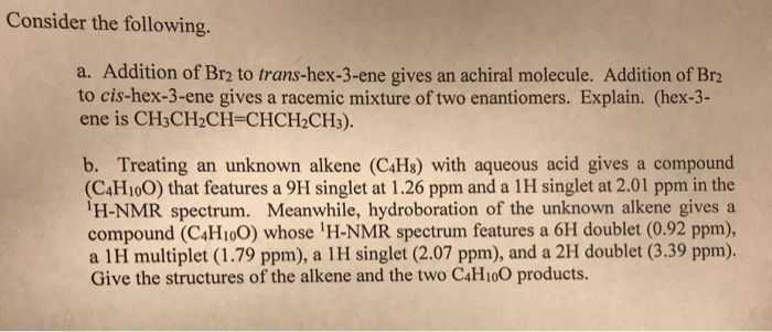 Solved Consider the following. a. Addition of Br2 to | Chegg.com