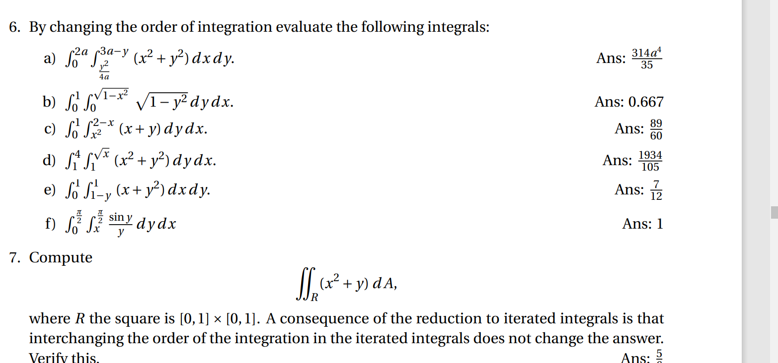Solved 6. By changing the order of integration evaluate the | Chegg.com