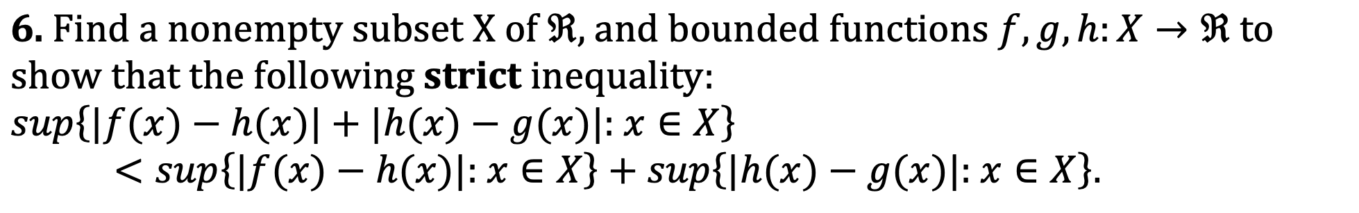 Solved Find a nonempty subset X of R, and bounded functions | Chegg.com