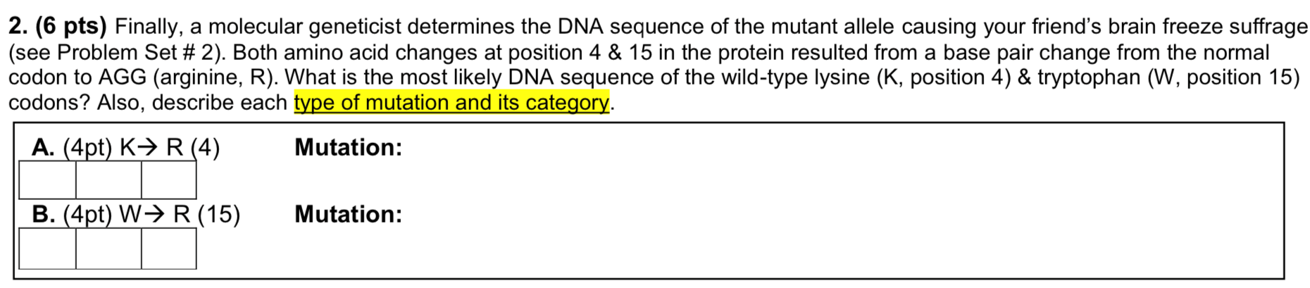 Solved 2. (6 pts) Finally, a molecular geneticist determines | Chegg.com