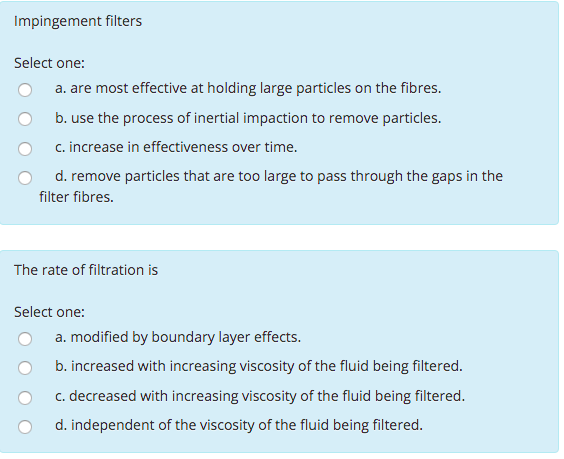 Solved Impingement filters Select one: a. are most effective | Chegg.com
