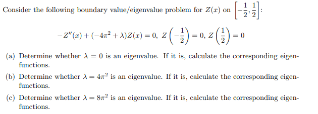 Solved Consider the following boundary value/eigenvalue | Chegg.com