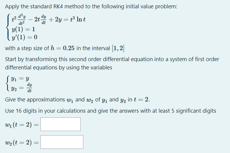 Solved Apply the standard RK4 method to the following | Chegg.com