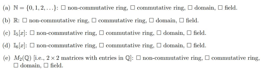 Solved (a) N = {0,1,2,...}: non-commutative ring, a | Chegg.com