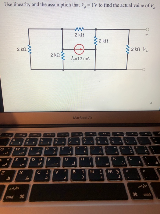 Solved Use linearity and the assumption that V= 1V to find | Chegg.com
