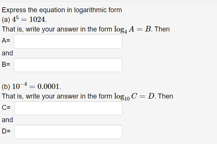 Solved Express the equation in logarithmic form (a) 45=1024 | Chegg.com