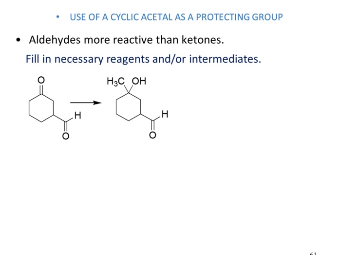 Solved USE OF A CYCLIC ACETAL AS A PROTECTING GROUP | Chegg.com