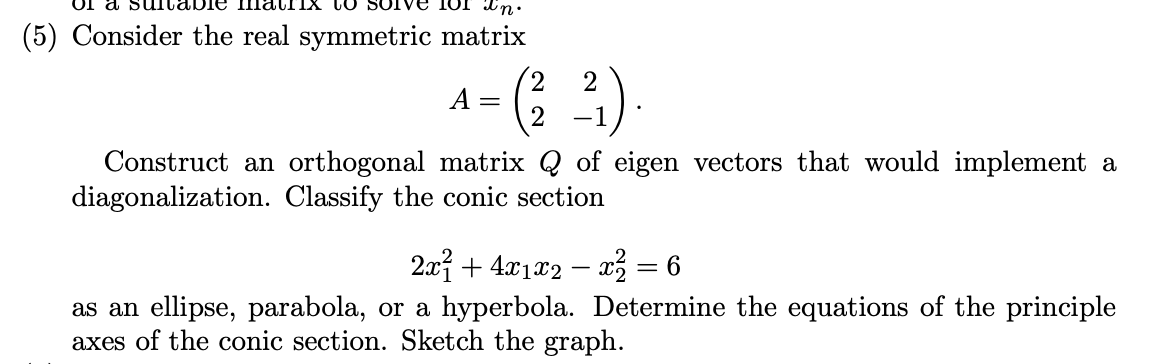 Solved IIX UO n. (5) Consider the real symmetric matrix A | Chegg.com
