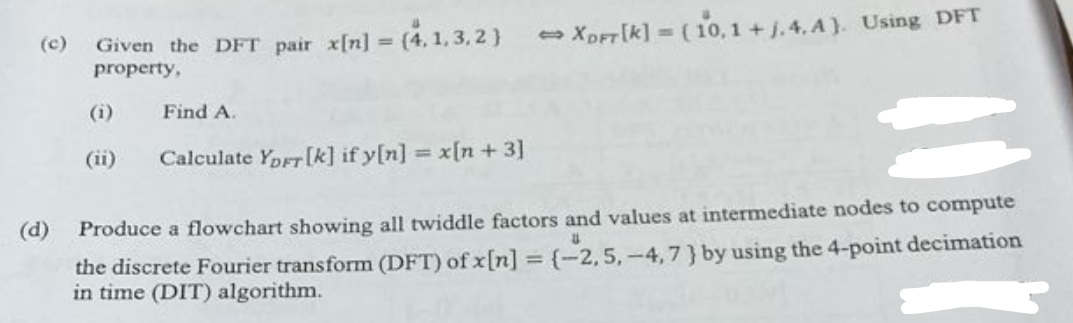 Solved (b) Let YDFT[n]={7,j3,1,−j3}. Using IDFT definition, | Chegg.com