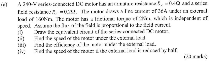 Solved (a) A 240-V series-connected DC motor has an armature | Chegg.com