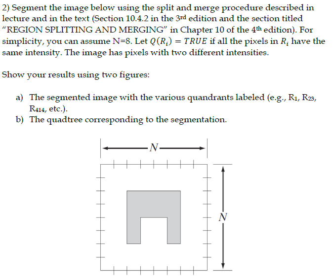 Solved 2 Segment The Image Below Using The Split And Merge 3019