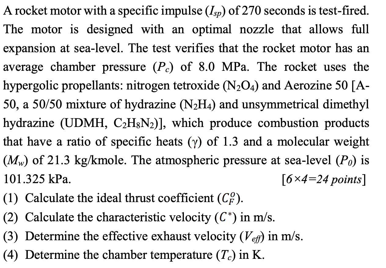 A rocket motor with a specific impulse (Isp) of 270 | Chegg.com