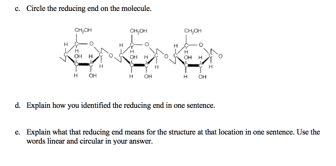 Solved c. Circle the reducing end on the molecule. CHOH CH, | Chegg.com