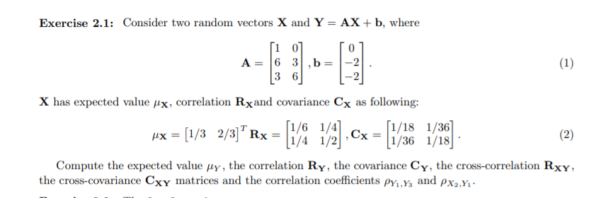 Solved Exercise 2.1: Consider two random vectors X and | Chegg.com