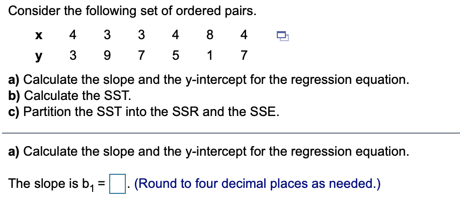 Solved The slope b1 = The y intercept is b0 = Provide and | Chegg.com