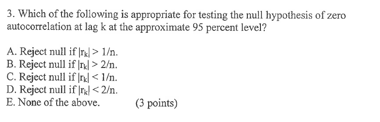 Solved 2. Autocorrelation refers to the correlation between | Chegg.com