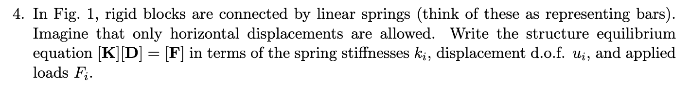 Solved 4. In Fig. 1, rigid blocks are connected by linear | Chegg.com