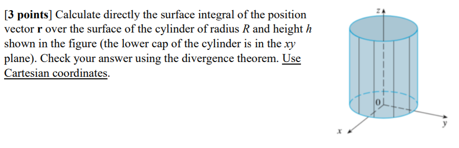 Solved [3 points) Calculate directly the surface integral of | Chegg.com