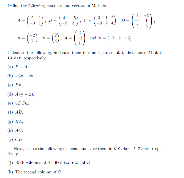 Solved Define the following matrices and vectors in Matlab 4 | Chegg.com