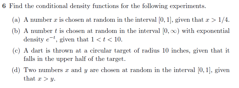 Solved 6 Find the conditional density functions for the | Chegg.com