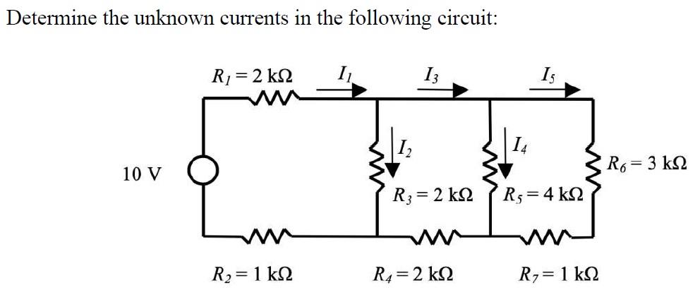 Solved Determine the unknown currents in the following | Chegg.com