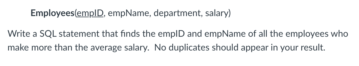 Solved Employees(emplD, empName, department, salary) in | Chegg.com