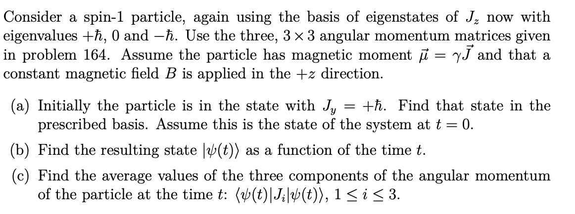 Solved Consider a spin-1 particle, again using the basis of | Chegg.com