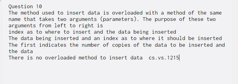 Solved Question 10 The method used to insert data is | Chegg.com