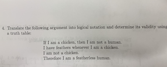 Solved 4. Translate the following argument into logical | Chegg.com
