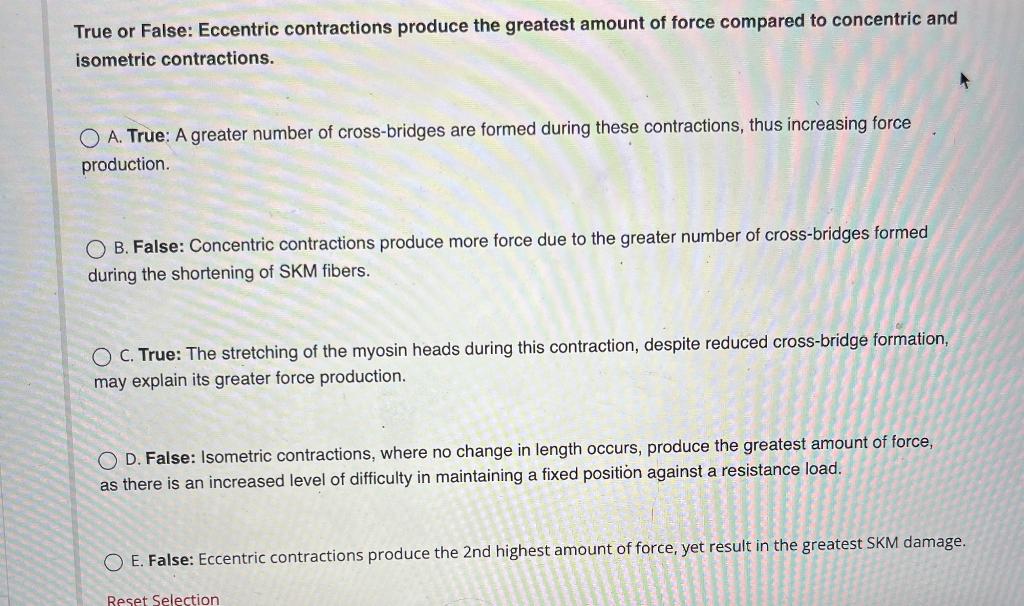 Solved True or False: Eccentric contractions produce the | Chegg.com
