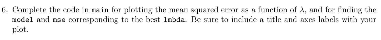 Solved 6. Complete the code in main for plotting the mean | Chegg.com