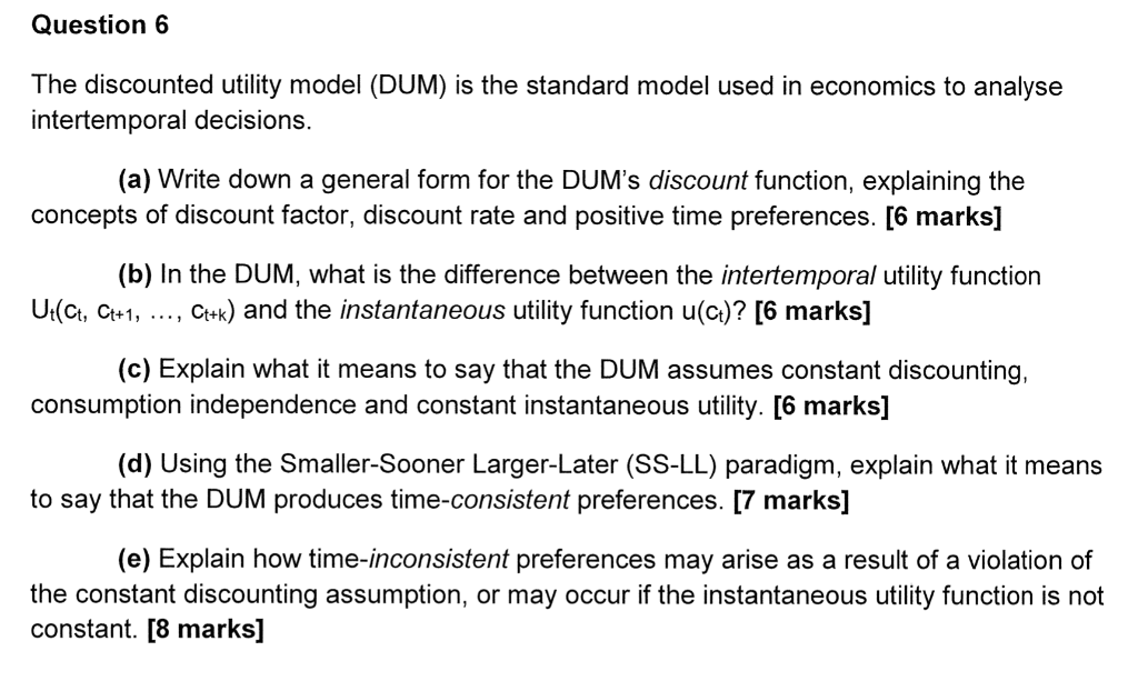 Solved The discounted utility model (DUM) is the standard | Chegg.com