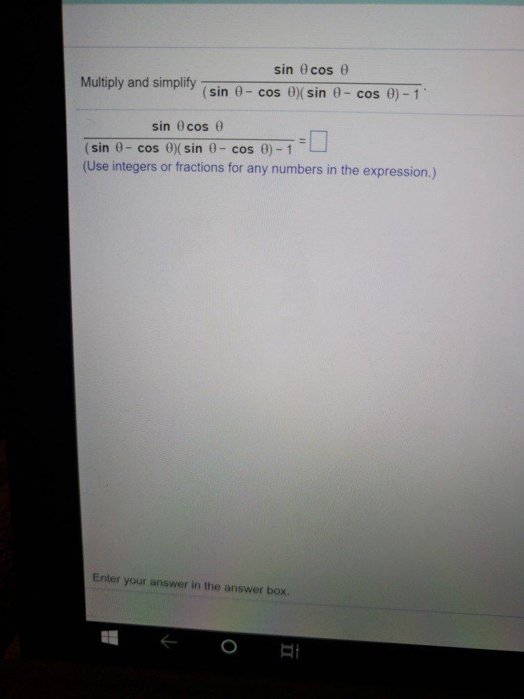 Solved sin θ cos θ Multiply and simplify (sin 0-cos θ)( sin | Chegg.com