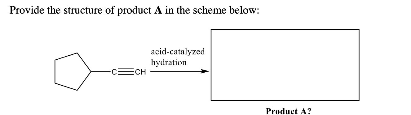 Solved Provide the structure of product A in the scheme | Chegg.com