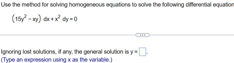 Solved Use the method for solving homogeneous equations to | Chegg.com