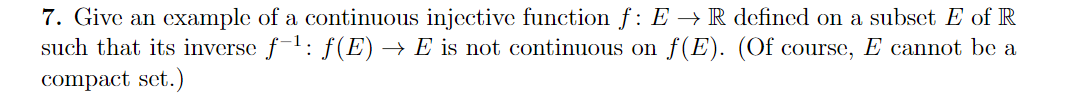 Solved 7. Give an example of a continuous injective function | Chegg.com