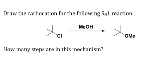 Solved Draw the carbocation for the following SN1 reaction: | Chegg.com