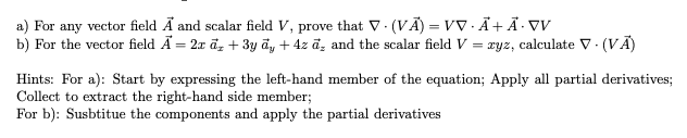 Solved a) For any vector field Ä and scalar field V, prove | Chegg.com