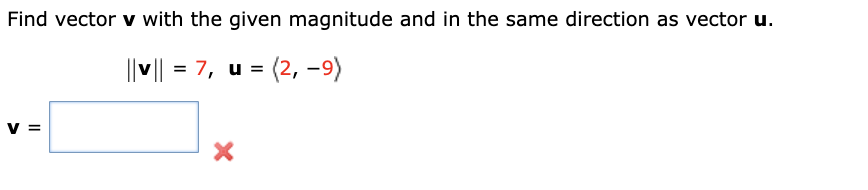 Solved Find vector v ﻿with the given magnitude and in the | Chegg.com