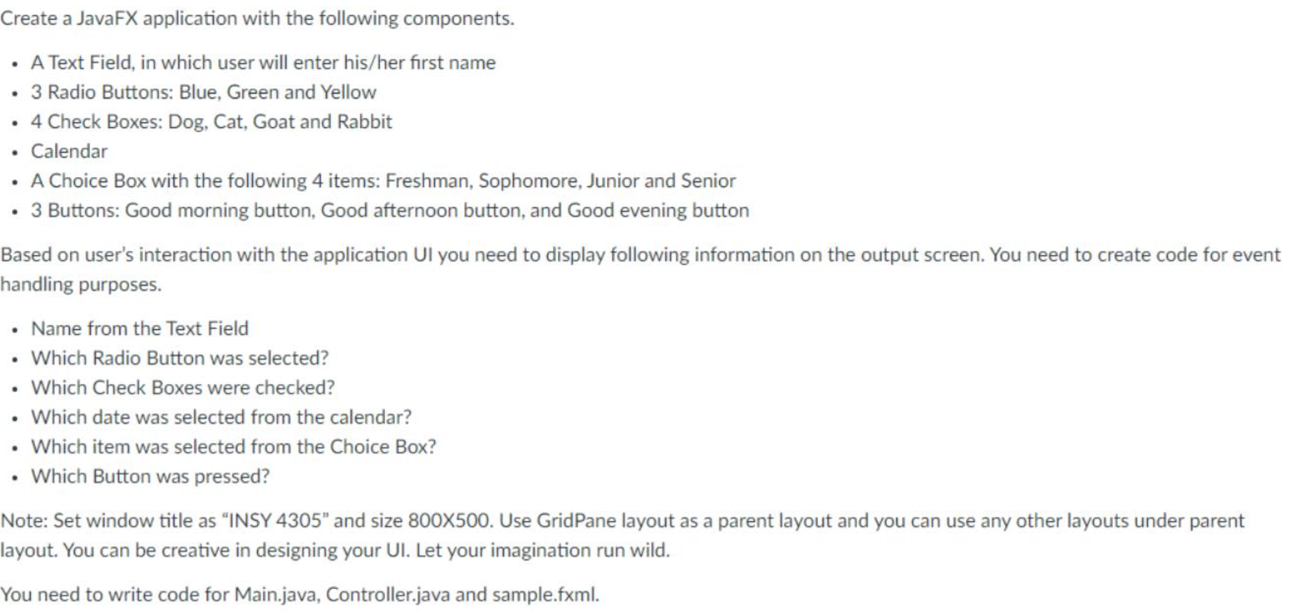 Solved . Create a JavaFX application with the following | Chegg.com