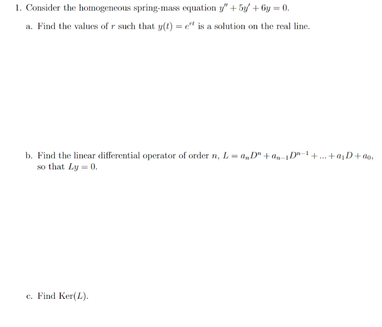 Solved Consider the homogeneous spring-mass equation | Chegg.com