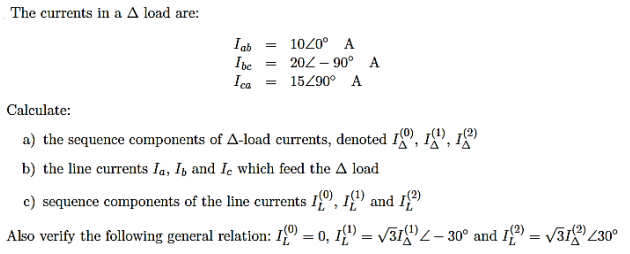 Solved The currents in a Δ load are: | Chegg.com