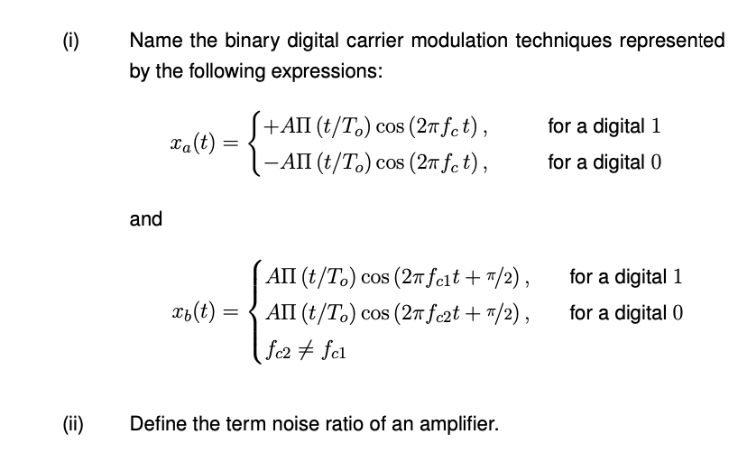 Solved (i) Name the binary digital carrier modulation | Chegg.com