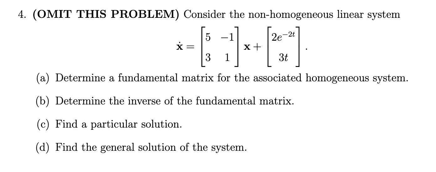 Solved (OMIT THIS PROBLEM) Consider the non-homogeneous | Chegg.com