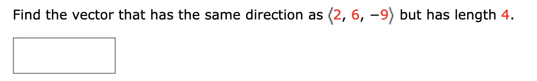 Solved Find the vector that has the same direction as | Chegg.com