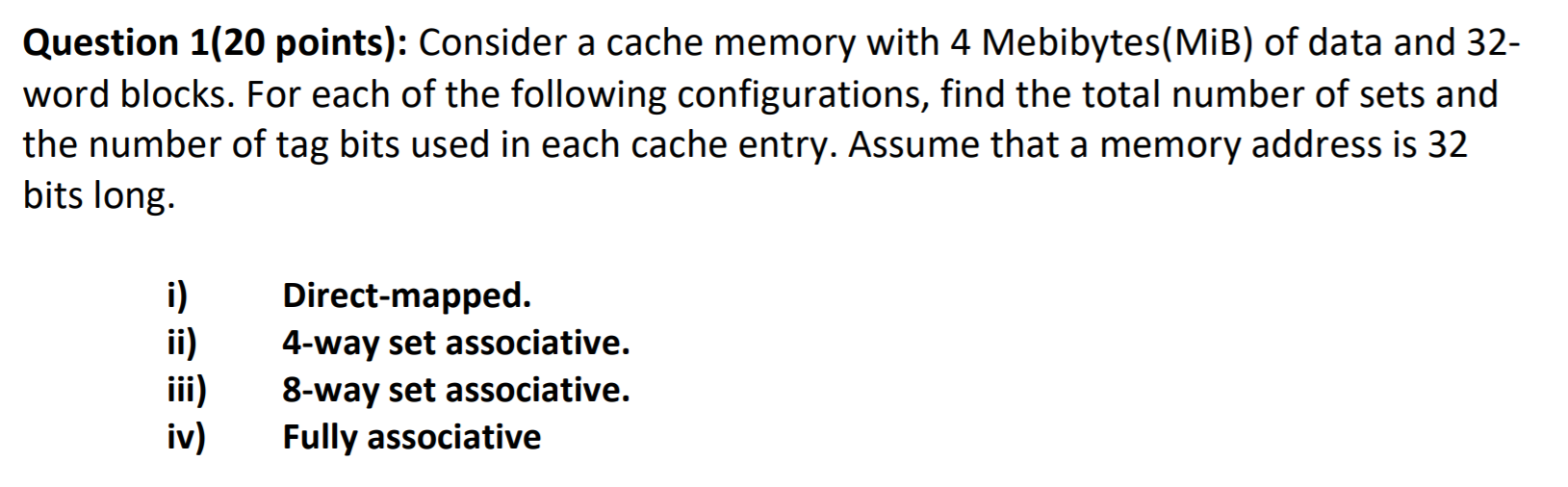 Solved Question 1(20 points): Consider a cache memory with 4 | Chegg.com