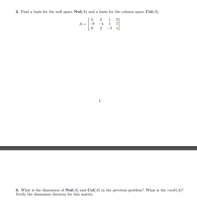 Solved A=1-9-417 9 2 -5 1 3. What is the dimension of Nul(A) | Chegg.com
