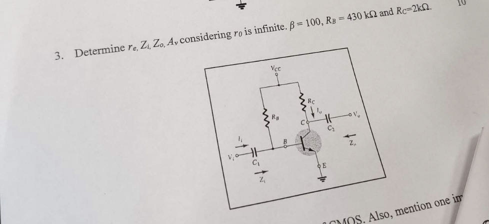Solved 3. Determine re,Zi,Z0,Av considering r0 is infinite. | Chegg.com